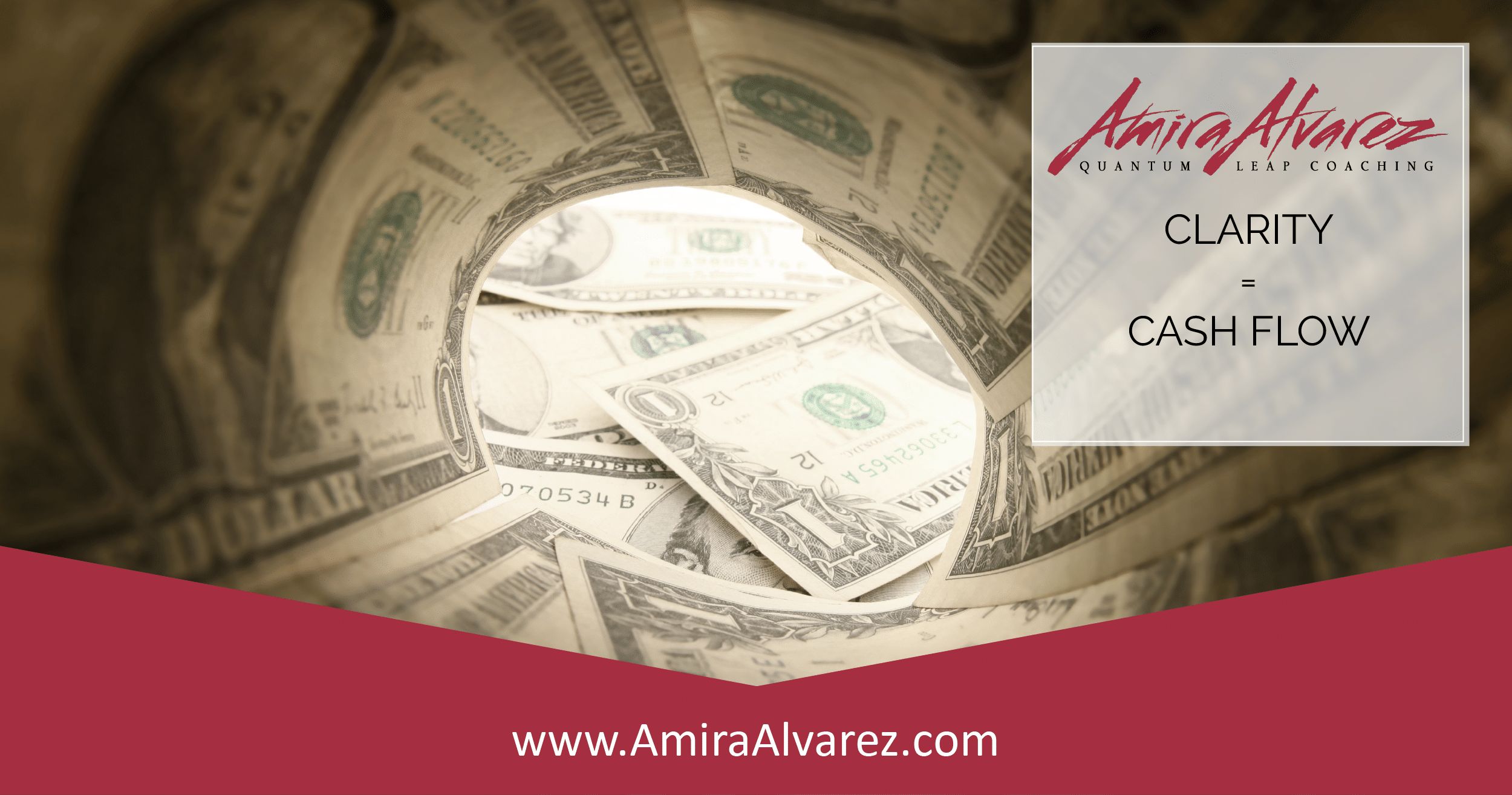 Clarity = Cash Flow - The Unstoppable Woman®