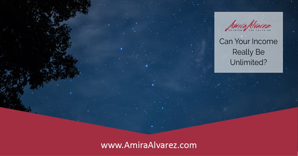 Can Your Income Really Be Unlimited? - The Unstoppable Woman®
