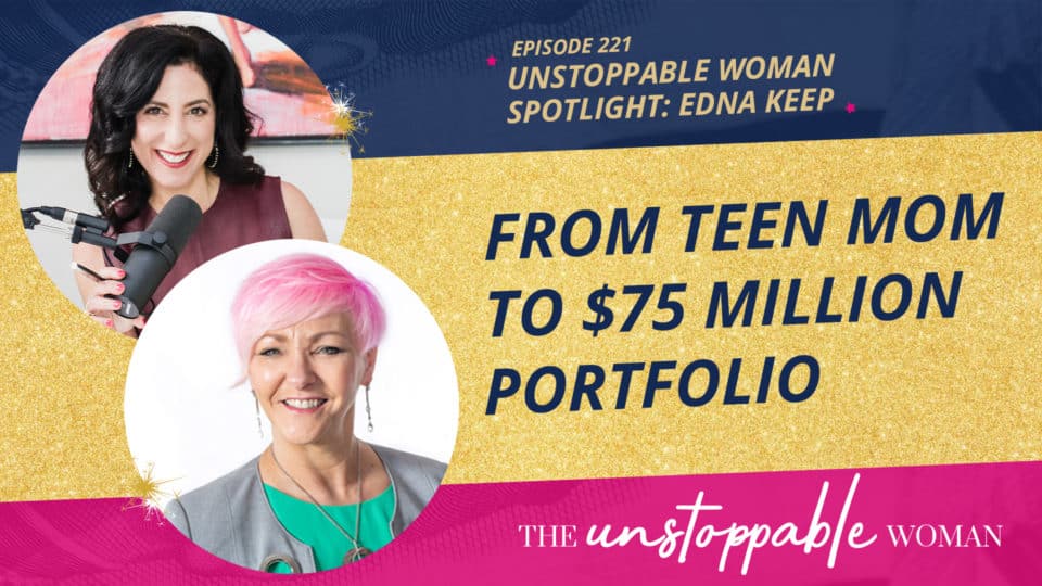 From Teen Mom to $75 Million Portfolio | Unstoppable Woman Spotlight ...